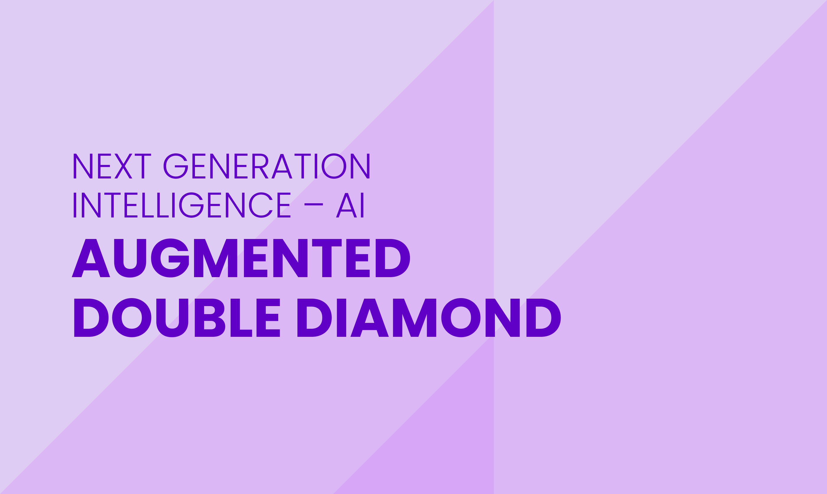 Next Generation Intelligence Ai Augmented Double Diamond